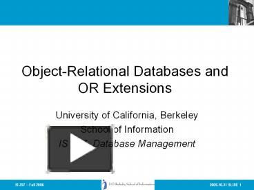ObjectRelational Databases and OR Extensions presentation | free to ...