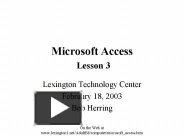 PPT – Microsoft Access Lesson 3 PowerPoint presentation | free to view ...