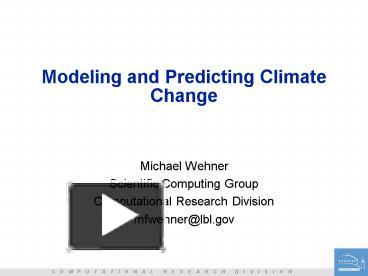 PPT – Modeling and Predicting Climate Change PowerPoint presentation ...
