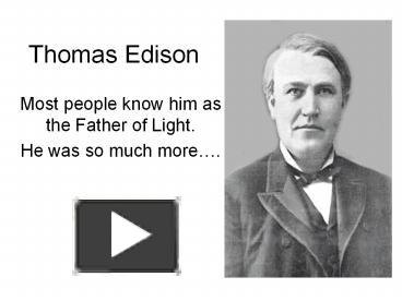 Thomas Edison presentation | free to view