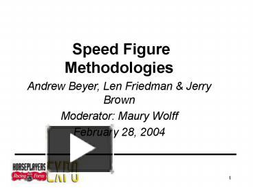 PPT – Speed Figure Methodologies PowerPoint presentation | free to view ...