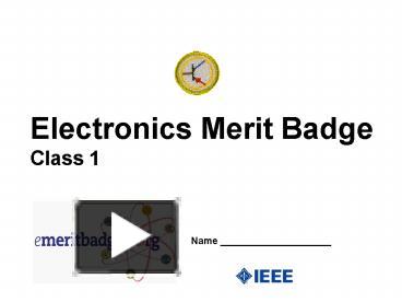 Electronics Merit Badge presentation | free to view