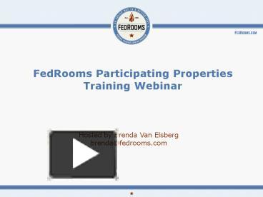 FedRooms Participating Properties presentation | free to view