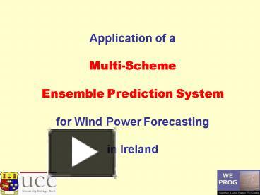 PPT – Application of a MultiScheme Ensemble Prediction System for Wind ...