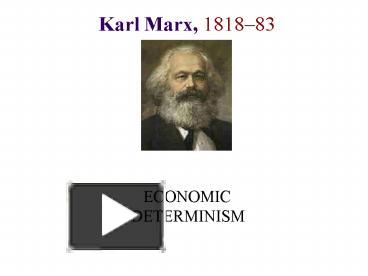 PPT – Karl Marx, 181883 PowerPoint presentation | free to view - id ...