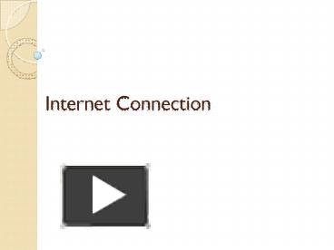 PPT – Internet Connection PowerPoint presentation | free to view - id ...