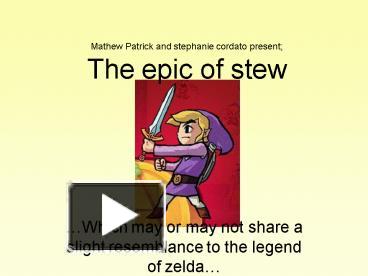 Mathew Patrick and stephanie cordato present The epic of stew ...