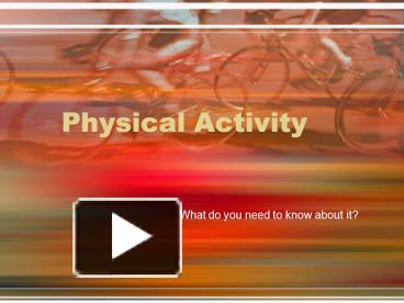 PPT – Physical Activity PowerPoint presentation | free to view - id ...