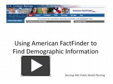 PPT – Using American FactFinder to Find Demographic Information ...