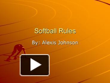 Softball Rules presentation | free to view