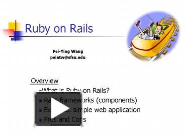 Ruby on Rails presentation | free to view