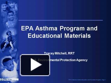 PPT – EPA Asthma Program and Educational Materials PowerPoint ...