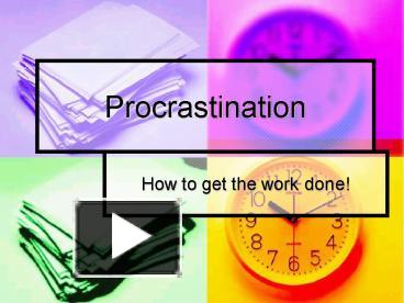 PPT – Procrastination PowerPoint presentation | free to view - id ...