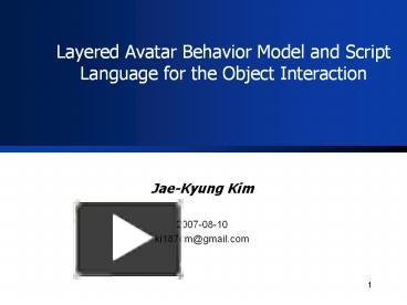 Layered Avatar Behavior Model and Script Language for the Object ...