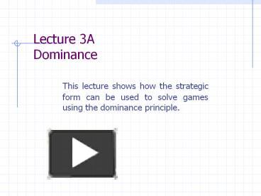 PPT – Lecture 3A Dominance PowerPoint presentation | free to download ...