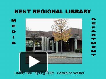 PPT – KENT REGIONAL LIBRARY PowerPoint presentation | free to view - id ...