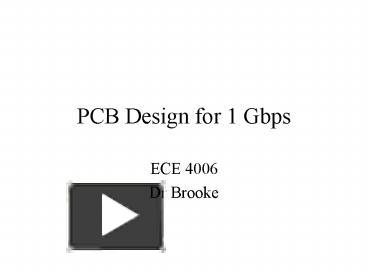 PPT – PCB Design for 1 Gbps PowerPoint presentation | free to download ...