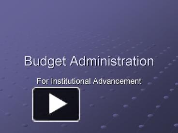 PPT – Budget Administration PowerPoint presentation | free to view - id ...