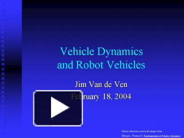 Vehicle Dynamics and Robot Vehicles presentation | free to view