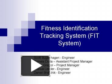Fitness Identification Tracking System FIT System presentation | free ...