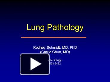 Lung Pathology presentation | free to view
