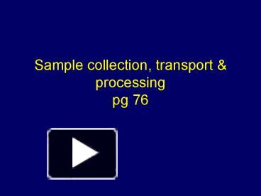 Sample collection, transport presentation | free to view