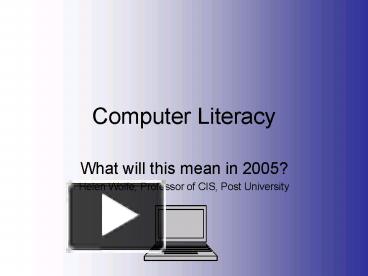 Computer Literacy presentation | free to view