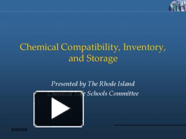 Chemical Compatibility, Inventory, and Storage presentation | free to view