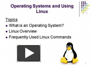 PPT – Operating Systems and Using Linux PowerPoint presentation | free ...
