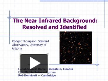 The Near Infrared Background: Resolved and Identified presentation ...