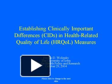 PPT – Establishing Clinically Important Differences CIDs in ...