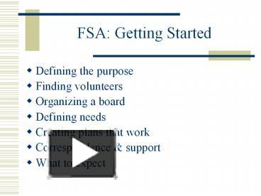 PPT – FSA: Getting Started PowerPoint presentation | free to view - id ...