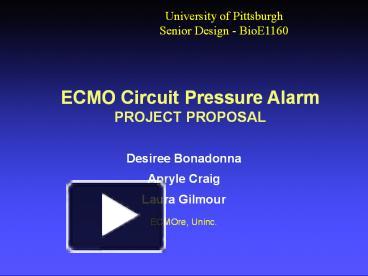 PPT – ECMO Circuit Pressure Alarm PROJECT PROPOSAL PowerPoint ...