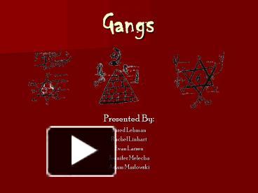 Gangs presentation | free to view