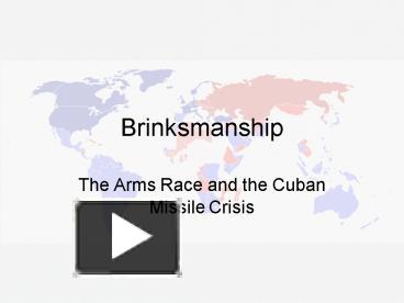 PPT – Brinksmanship PowerPoint presentation | free to view - id: 341c1 ...