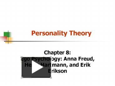 Personality Theory presentation | free to view
