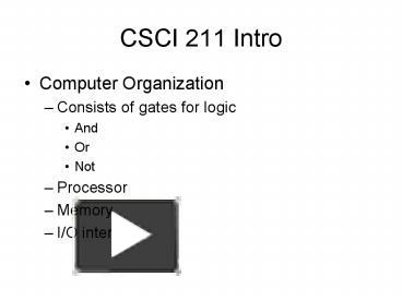 PPT – CSCI 211 Intro PowerPoint presentation | free to view - id: 34489 ...