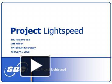 PPT – Project Lightspeed PowerPoint presentation | free to view - id ...