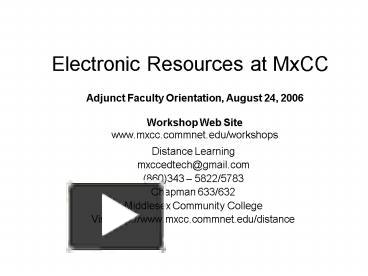 Electronic Resources at MxCC presentation | free to view