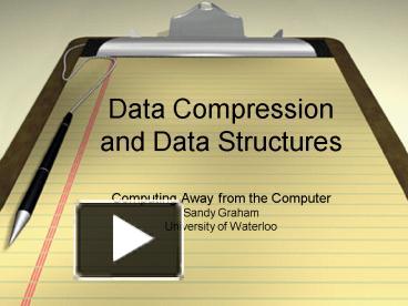 Data Compression and Data Structures presentation | free to view