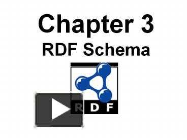 PPT – Chapter 3 RDF Schema PowerPoint presentation | free to download ...