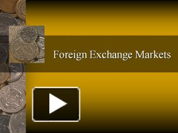 Foreign Exchange Markets presentation | free to download