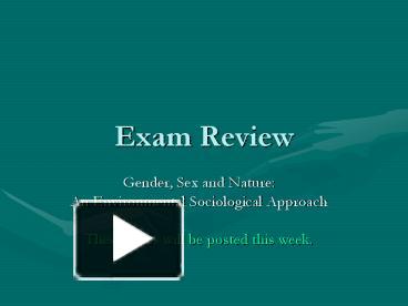 PPT – Exam Review PowerPoint presentation | free to view - id: 34a1d-ZTJjO