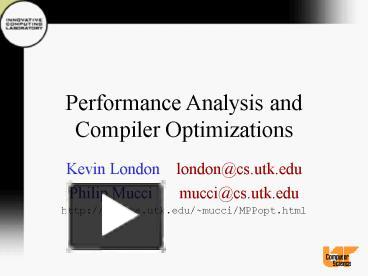 PPT – Performance Analysis and Compiler Optimizations PowerPoint ...
