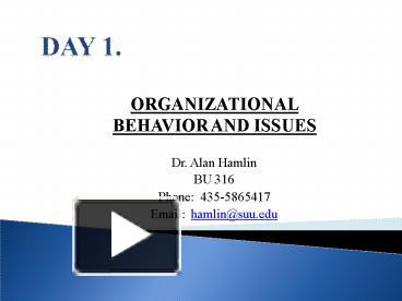 PPT – DAY 1. PowerPoint presentation | free to view - id: 34d0f-OTg1M