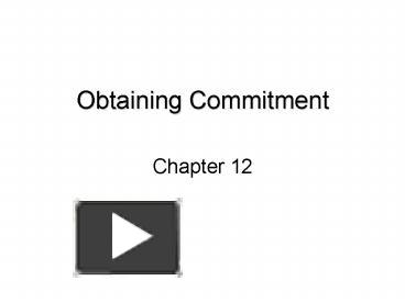 Obtaining Commitment presentation | free to view