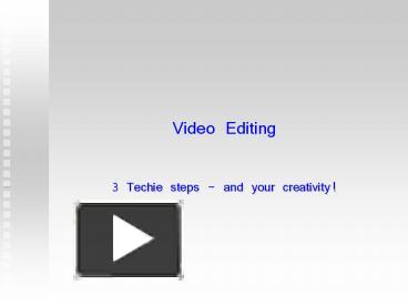 Video Editing presentation | free to view