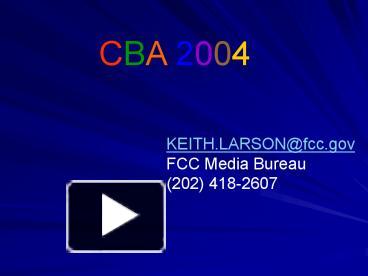PPT – CBA 2003 PowerPoint presentation | free to download - id: 34f43-OGU2N