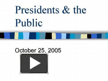 PPT – Presidents PowerPoint presentation | free to view - id: 3515c-N2NmY