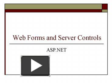 PPT – Web Forms and Server Controls PowerPoint presentation | free to ...